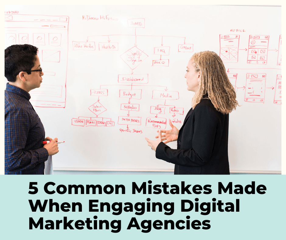 5 Common Mistakes Made When Engaging Digital Marketing Agencies
